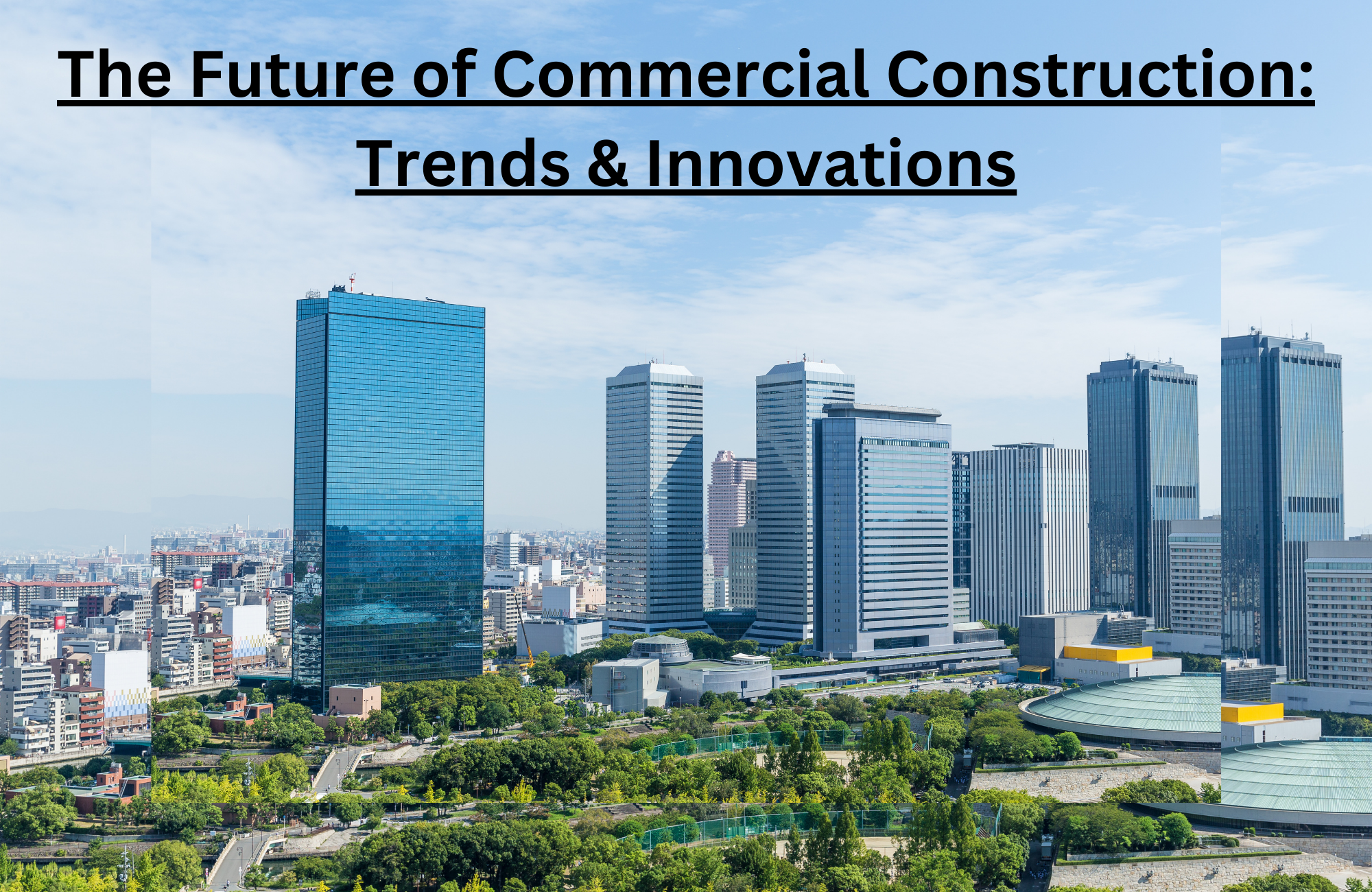The Future of Commercial Construction: Trends & Innovations – Cubic ...